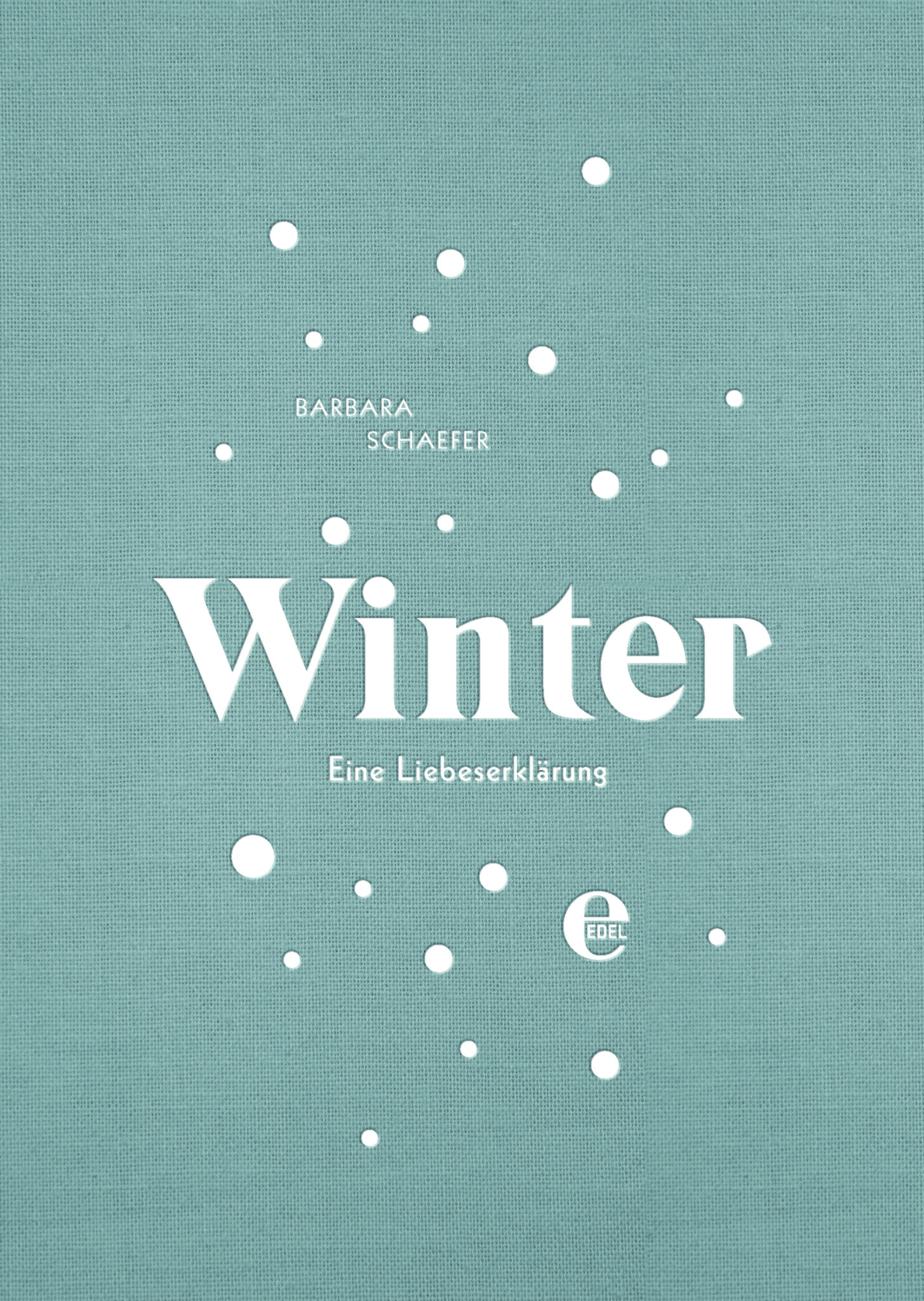 GEWINNSPIEL – Winter – Eine Liebeserklärung von Barbara Schaefer ...